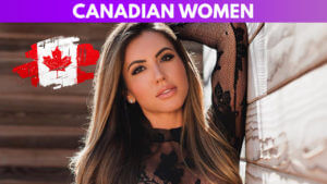 Canadian Women: Meeting, Dating, and More (LOTS of Pics)