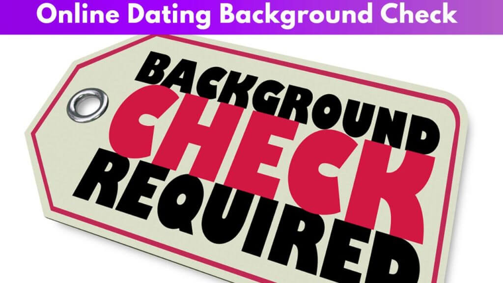 Best Background Check for Dating Online 2023 - Be Protected!
