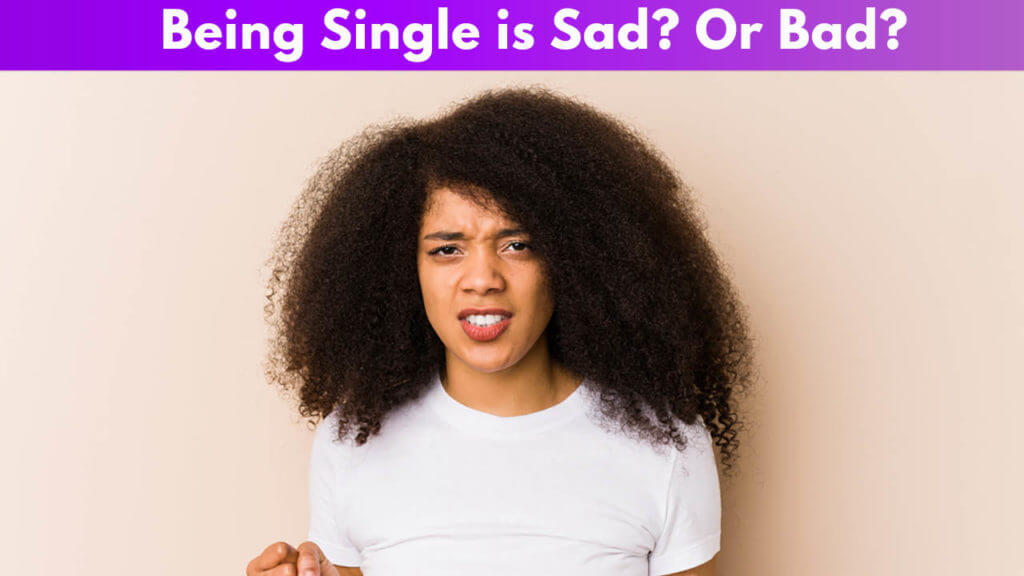 Will I Be Single Forever? Are some people meant to be alone?